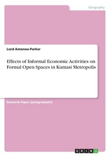 Effects of Informal Economic Activities on Formal Open Spaces in Kumas