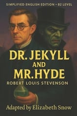 Dr. Jekyll and Mr. Hyde (Simplified English Edition - B2 Level)